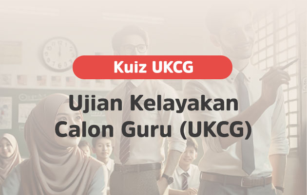 Kuiz UKCG - Adakah Karakter Anda Sesuai?